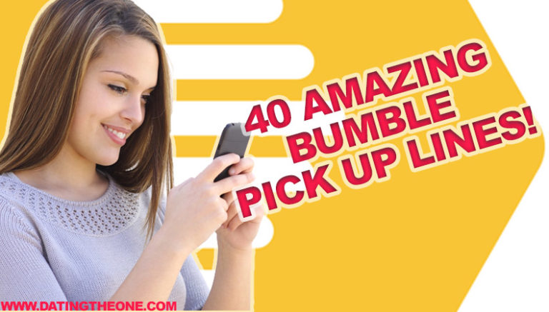 Bumble Pick Up Lines - 40 That Actually Work! | Dating The One